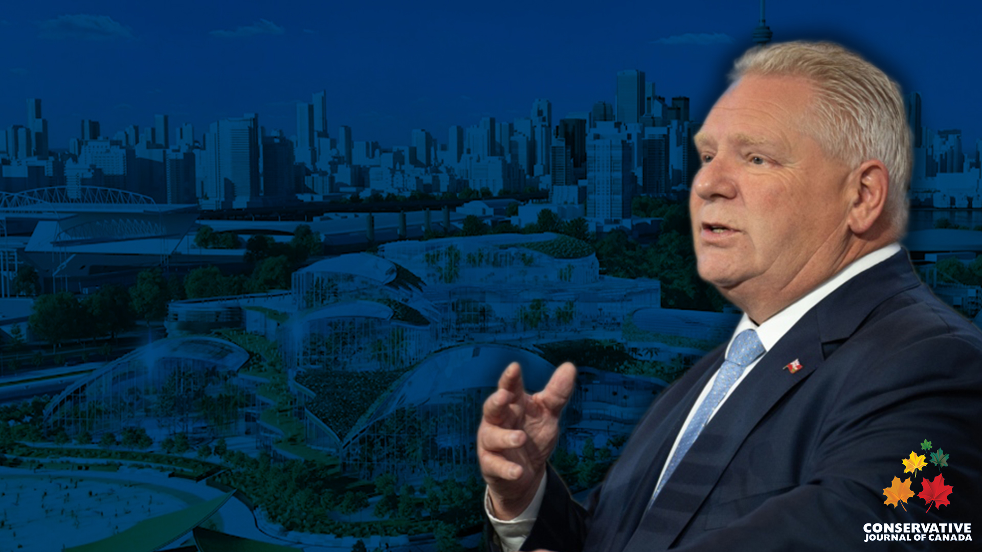 Doug Ford unveils a new plan for Ontario place | Conservative Journal ...